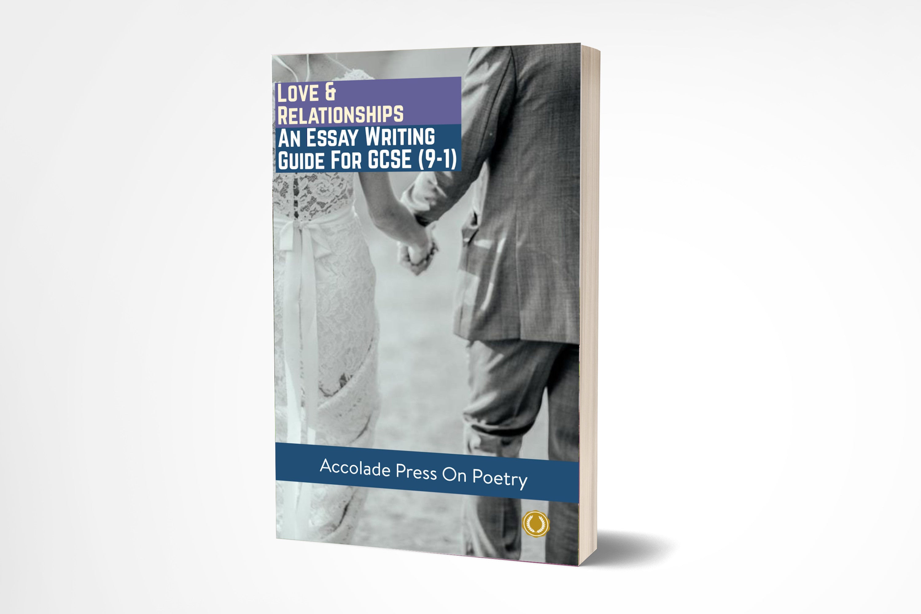 Love and Relationships: Essay Writing Guide for GCSE (9-1)